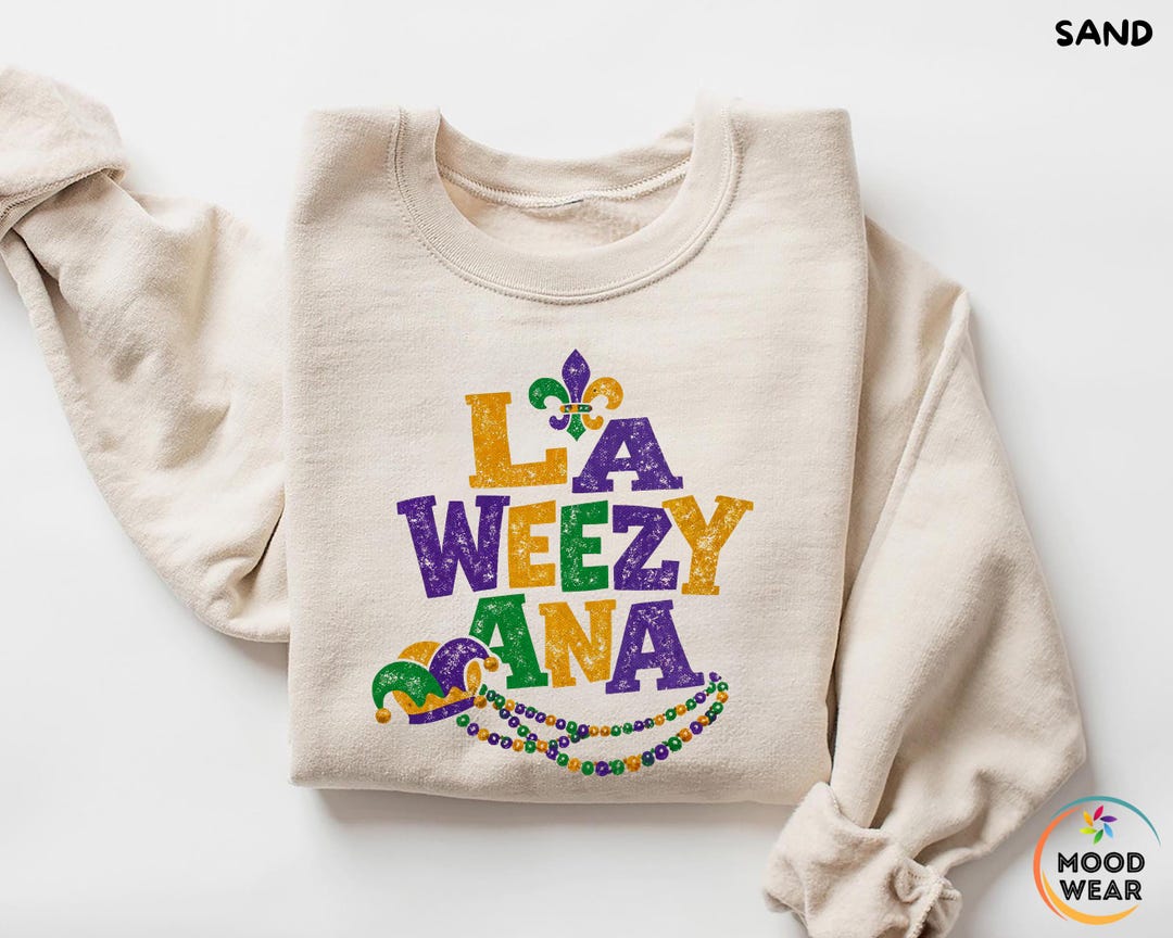 Retro La Weezy Ana Shirt, Mardi Gras Sweatshirt, Mardi Gras, Louisiana ...