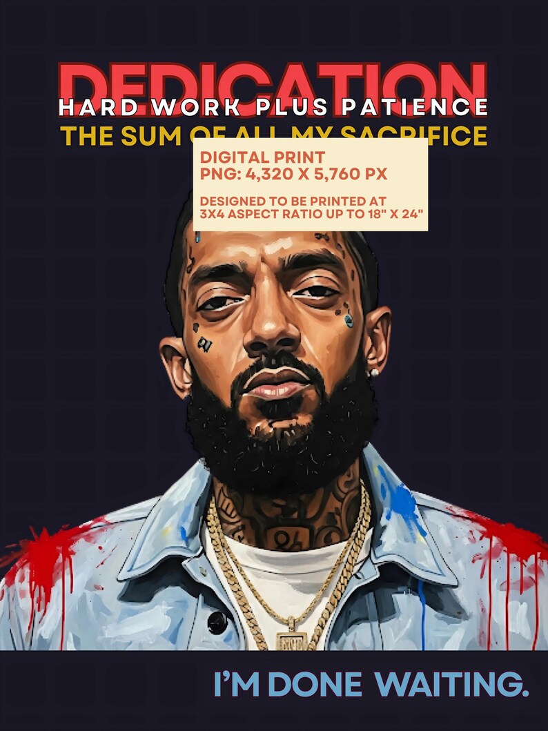 Nipsey Hussle Dedication Wall Art - Hard Work Plus Patience Lyric ...