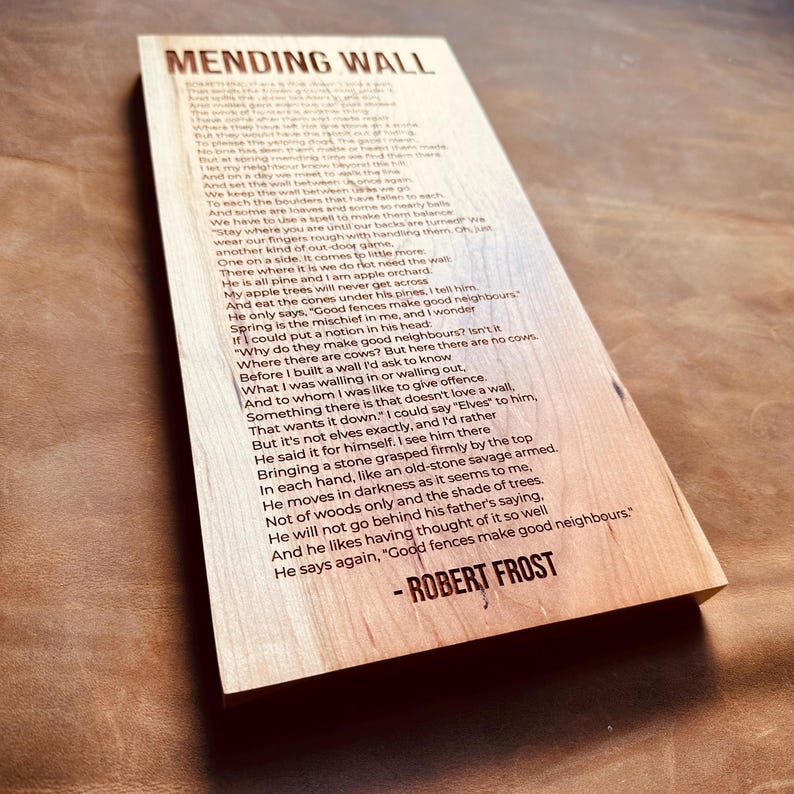 Good Fences Make Good Neighbors - Mending Wall by Robert Frost Engraved ...