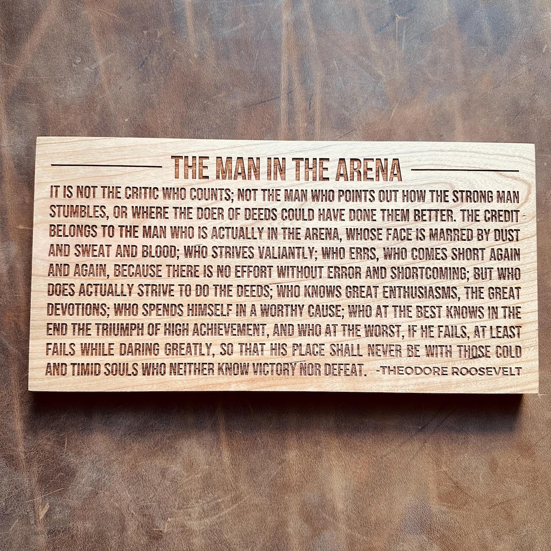 Man in the Arena by Theodore Roosevelt Engraved Horizontal Sign - Etsy