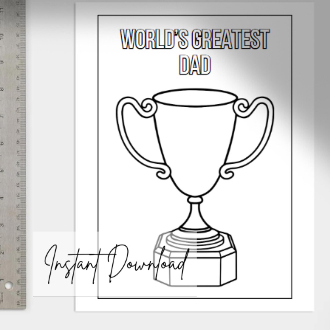 World's Greatest Dad Trophy Coloring + Prompt Page – Printable Father’s ...