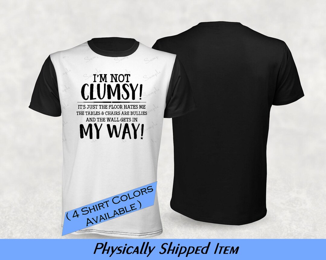 Clumsy Shirt - (4 Colors to Choose From) - Etsy