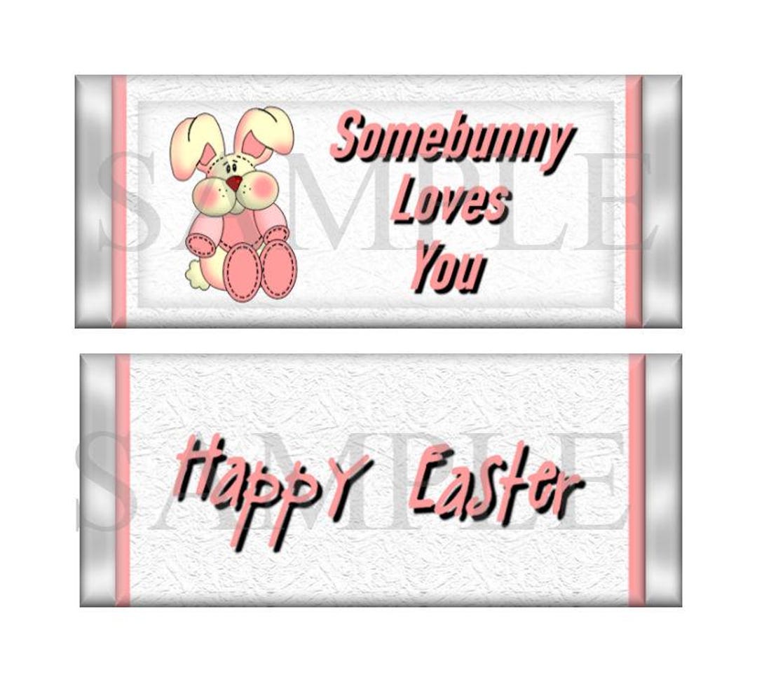 Candy Bar Wrappers Wrapper Set Somebunny Loves You, Happy Easter ...