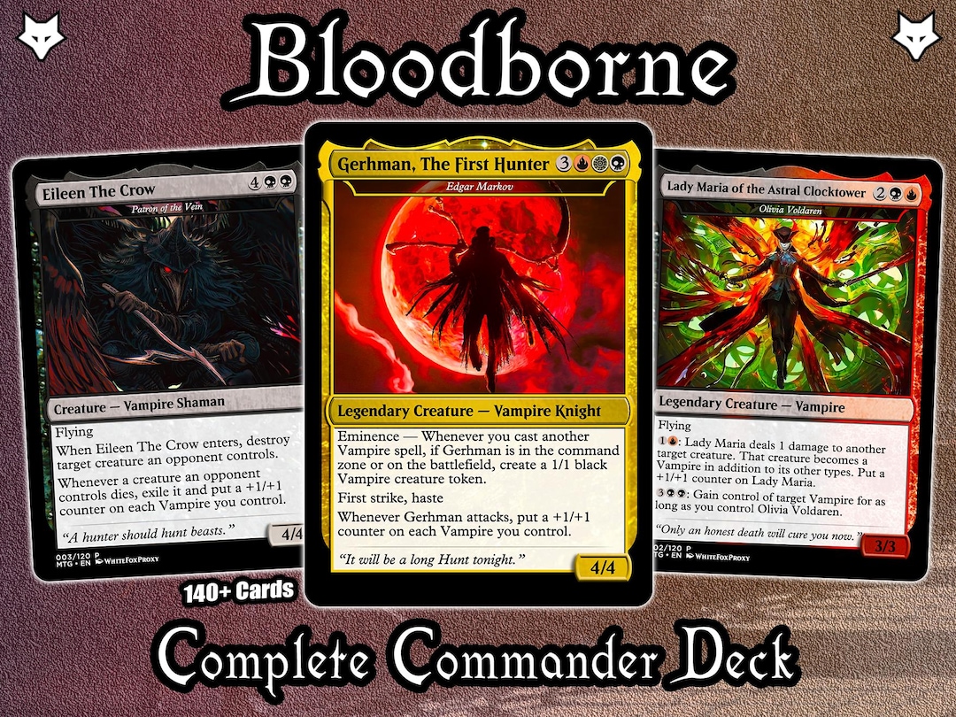 Bloodborne - Edgar Markov EDH Vampire Commander Deck: Custom MTG ...