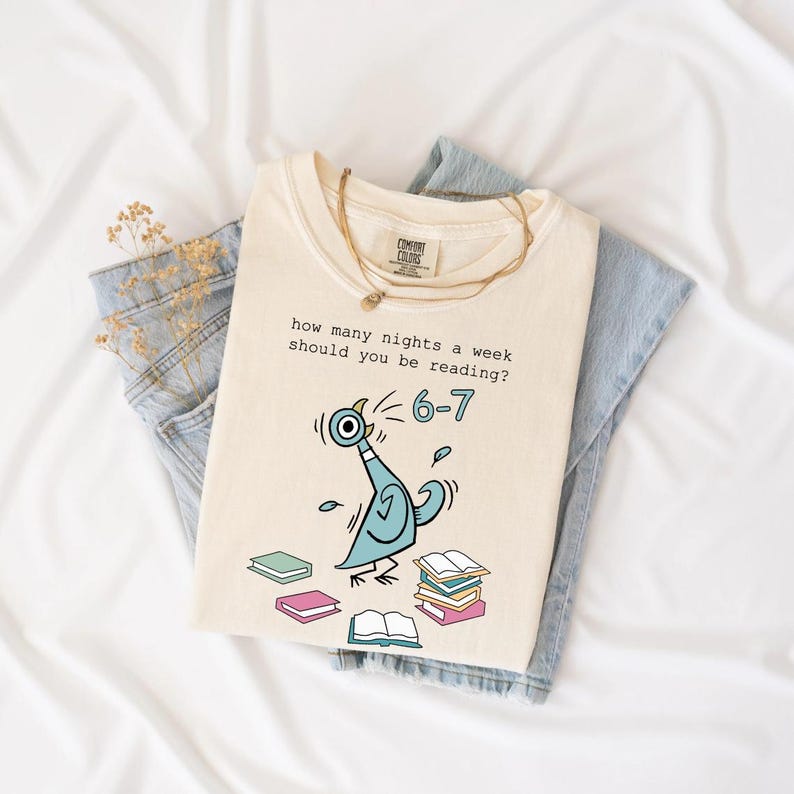 How Many Nights A Week Should You Be Reading 6-7 Shirt, Pigeon Elephant ...