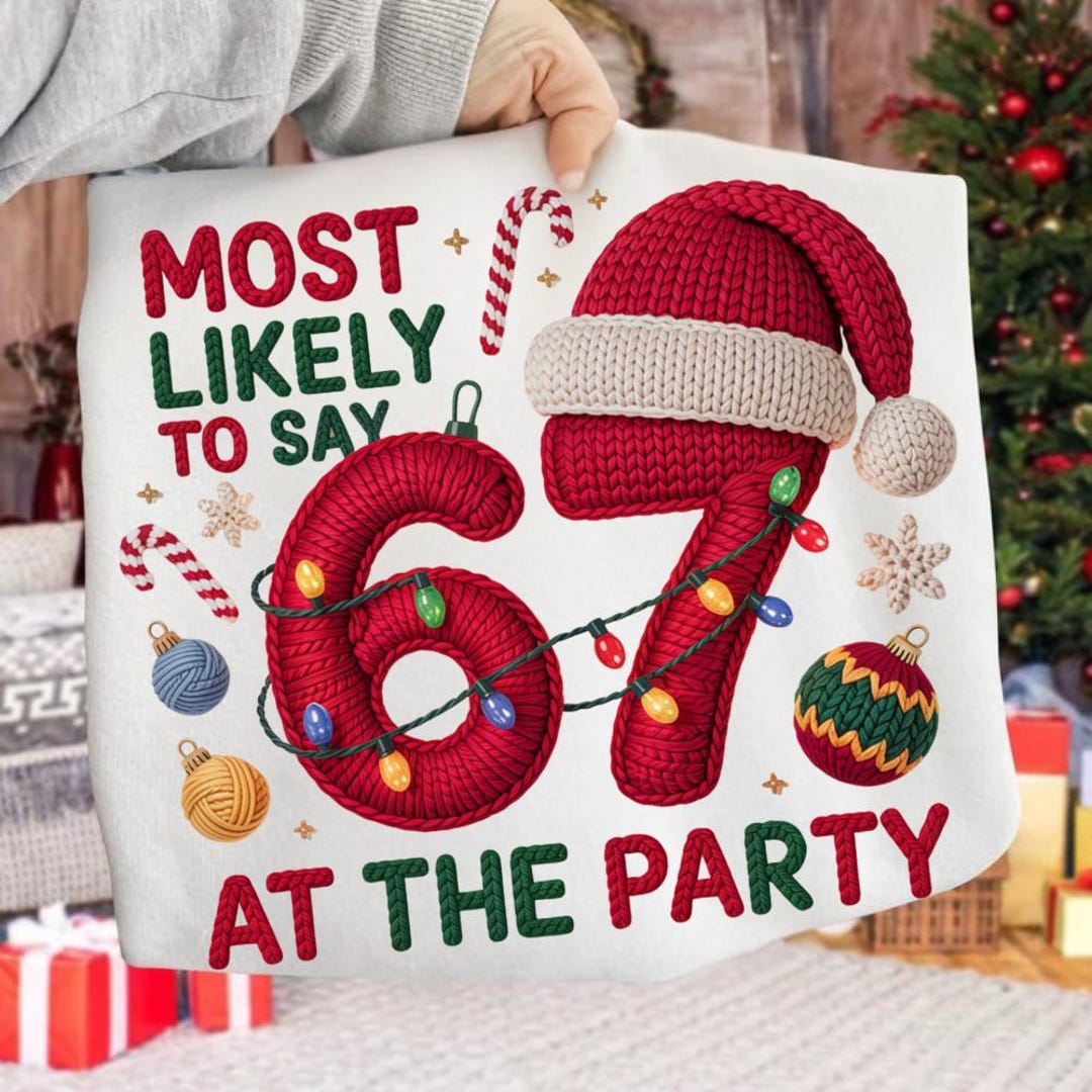 Trending Six Seven Meme PNG, Most Likely to Say 67 at the Party, Funny ...