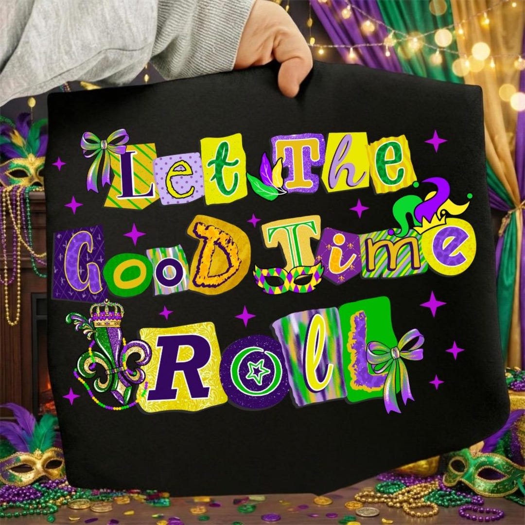 Let the Good Time Roll PNG, Teacher Mardi Gras SVG, Fleur De Lis ...