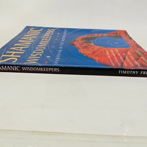 Shamanic Wisdomkeepers: Shamanism in the Modern World by Timothy Freke ...