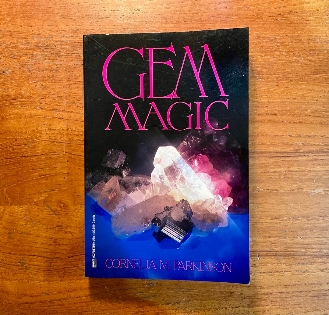 Gem Magic: the Wonder of Your Birthstone by Cornelia M. Parkinson 1988 ...