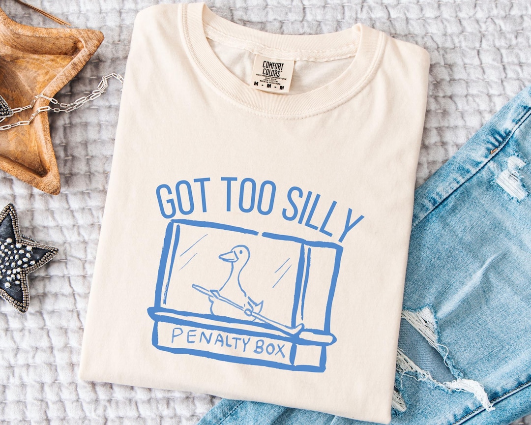 Hockey Got Too Silly Comfort Colors Tee, Penalty Box Silly Goose Adult ...