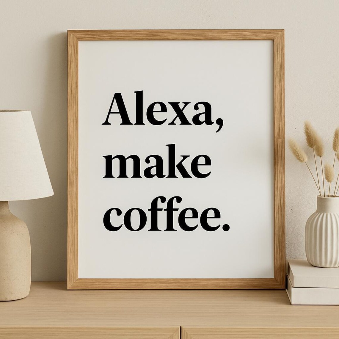 Minimalist Coffee Quote Wall Art –“alexa, Make Coffee.” Funny Digital ...