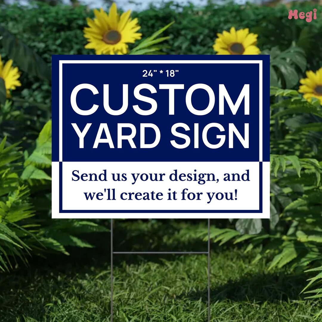 Custom Design Yard Sign, Personalized Yard Sign, Custom Metal Yard Sign ...