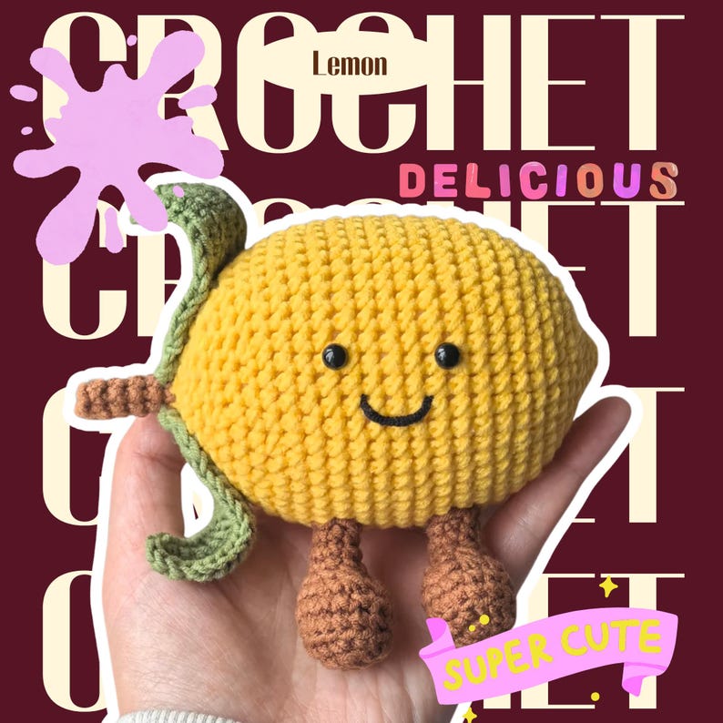 Crochet Lemon Plush Pattern: Beginner Friendly Lemon Plushie Crochet ...