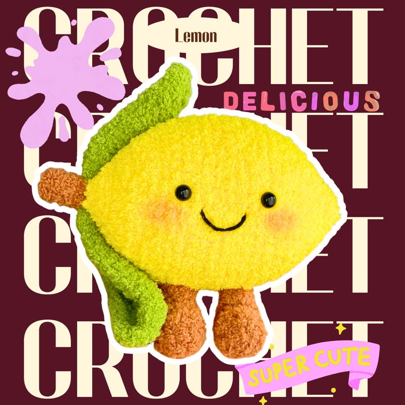 Crochet Lemon Plush Pattern: Beginner Friendly Lemon Plushie Crochet ...