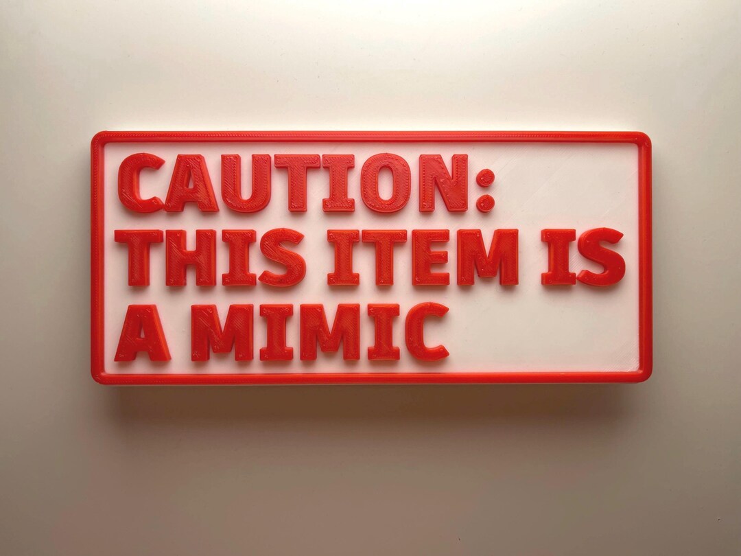 Caution This Item is A Mimic Sign: 3D Printed Red and White Role ...