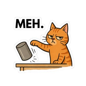 Funny Cat Meh Kiss-cut Stickers, Laptop Decal, Water Bottle Sticker ...