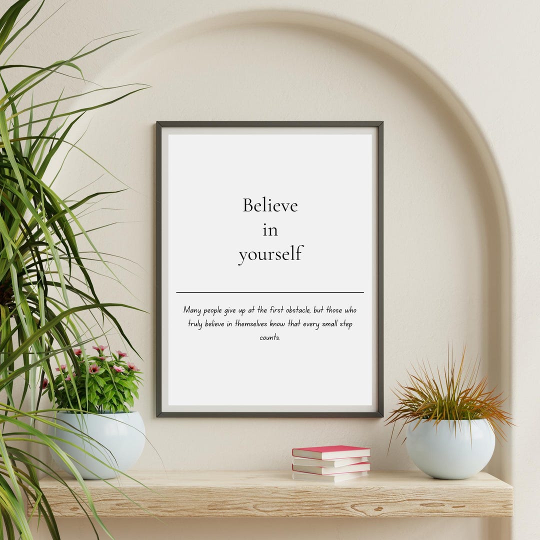 Believe in Yourself Printable Wall Art, Motivational Quote Poster ...