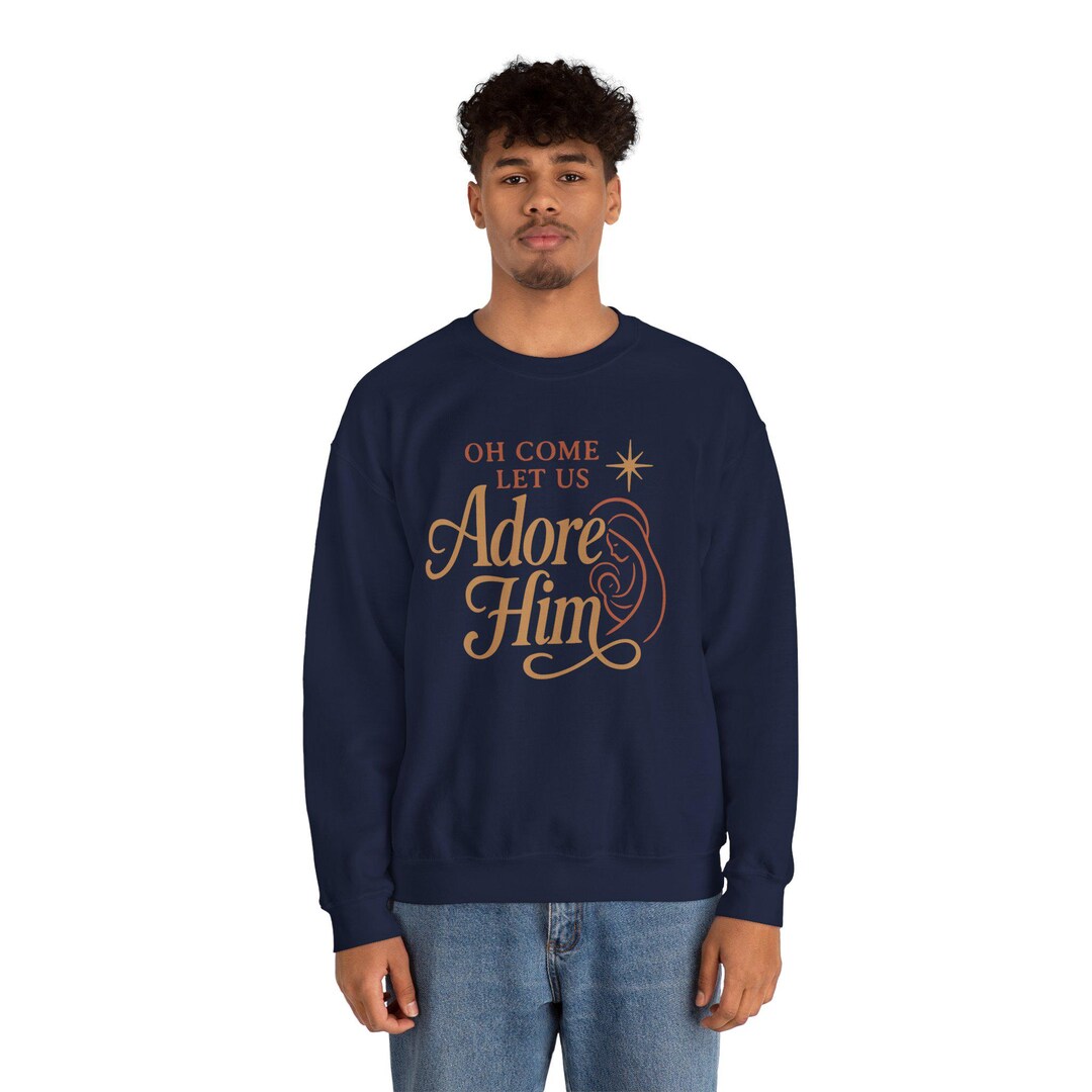 Oh Come Let Us Adore Him Christmas Nativity Sweatshirt, Unisex Crewneck ...