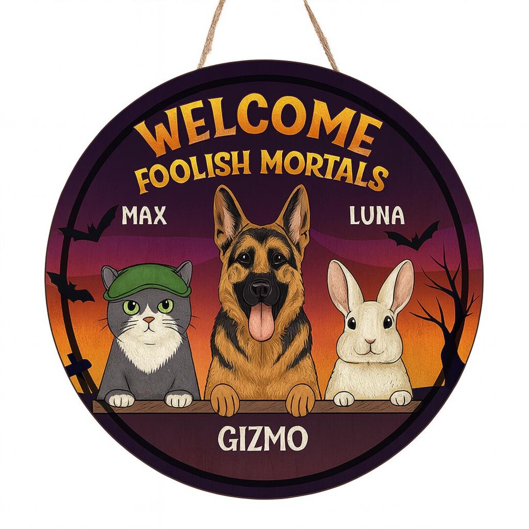 Funny Halloween Pet Door Sign: Welcome Foolish Mortals - Personalized ...