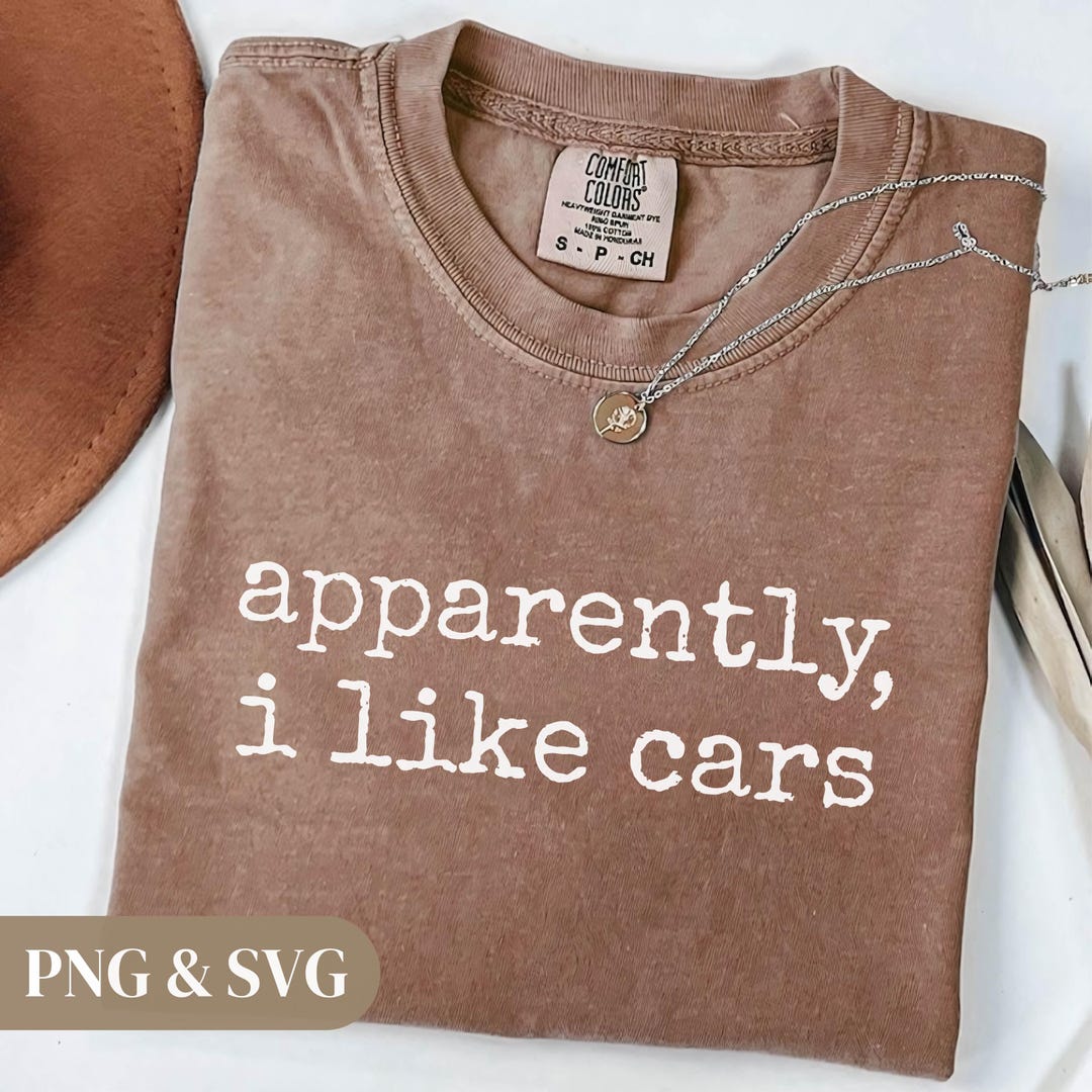 Apparently I Like Cars T-shirt, Funny Car Lover Tee, Auto Enthusiast ...