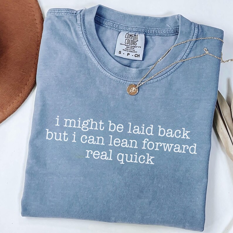 I Might Be Laid Back but I Can Lean Forward Real Quick SVG PNG Funny ...