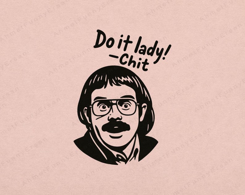 Funny Chit Quote PNG – Do It Lady Meme Style Graphic With Retro Cartoon ...
