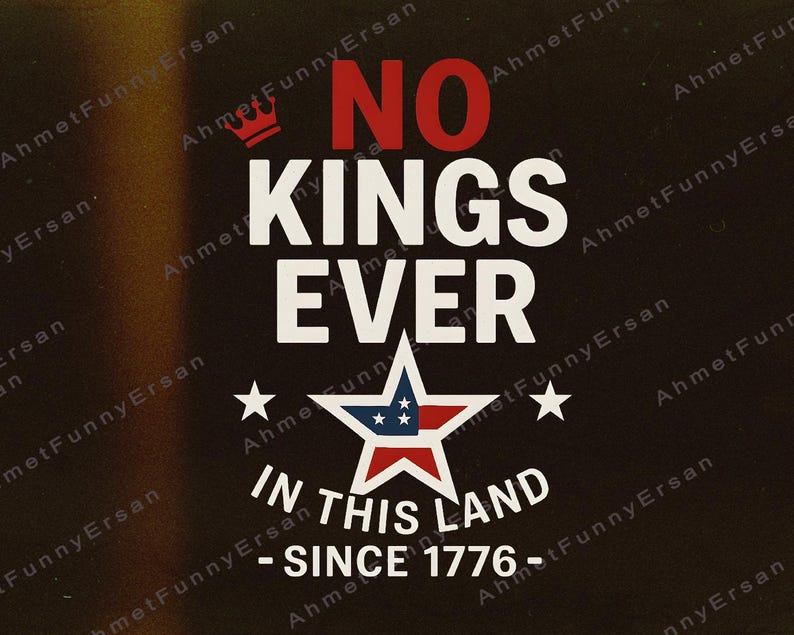 No Kings Ever in This Land PNG – Patriotic Anti-monarchy Star Graphic ...
