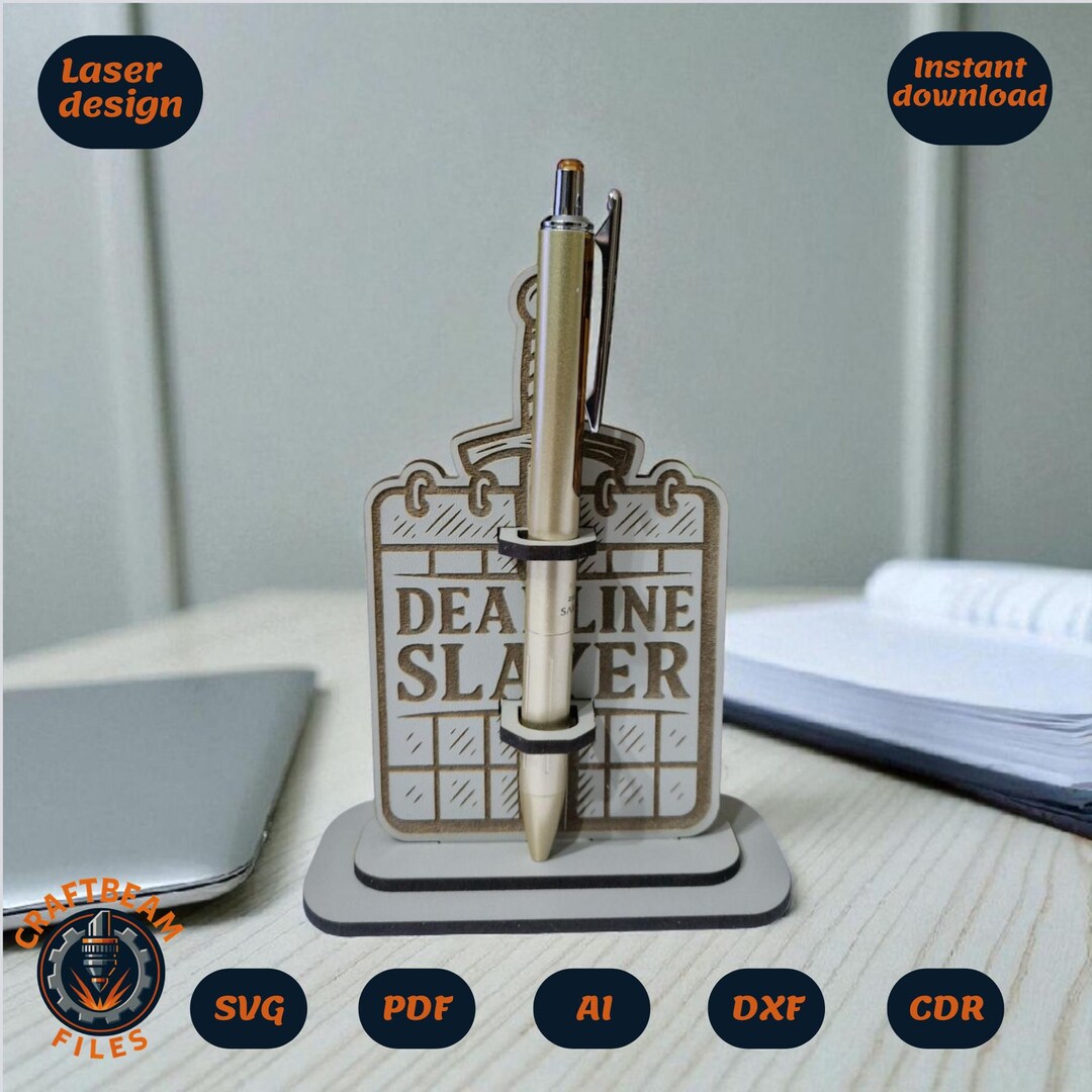 Deadline Slayer Pen Holder Laser Cut File (svg, Dxf, Cdr, Ai, Pdf) - Etsy