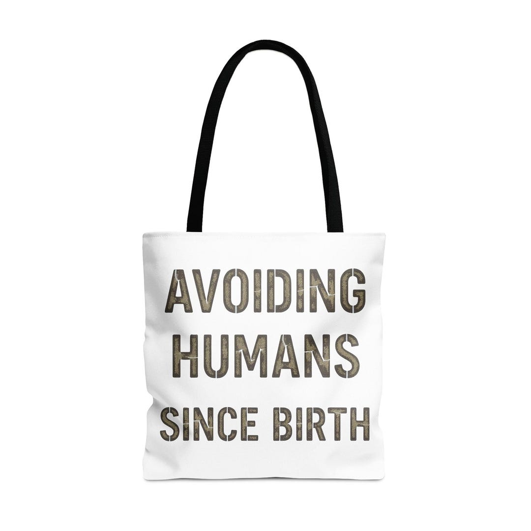 Funny Introvert Tote Bag: Avoiding Humans Since Birth - Etsy