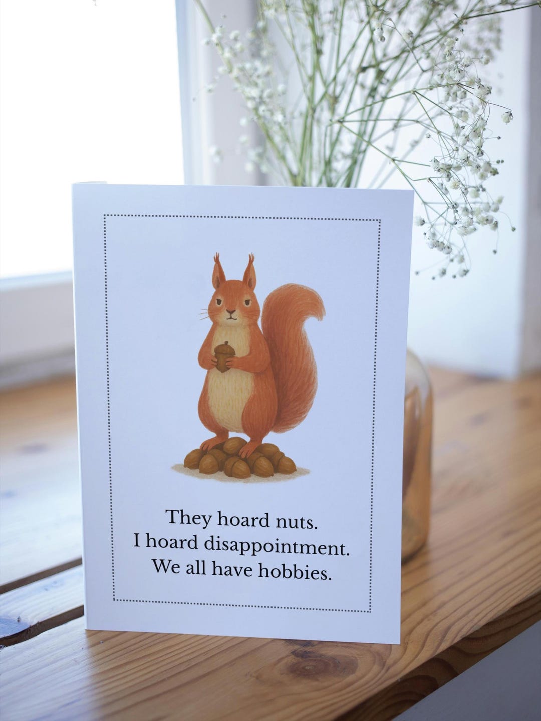 Funny Printable Card – Hoarding Disappointment – Squirrel Emotional ...