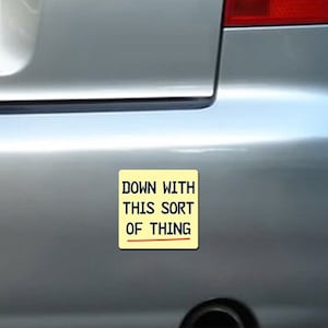 Down With This Sort of Thing Protest Bumper Sticker - Etsy