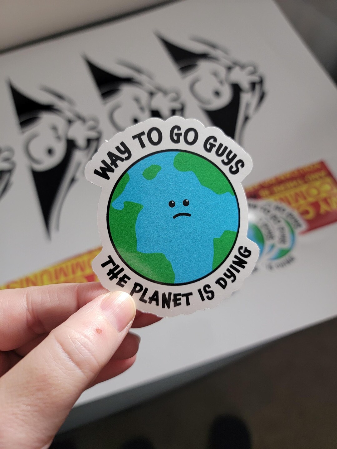Funny Earth Sticker Way to Go Guys the Planet is Dying – Sad Globe ...