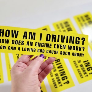 How Am I Driving Bumper Sticker or Magnet, Weather Resistant Funny ...