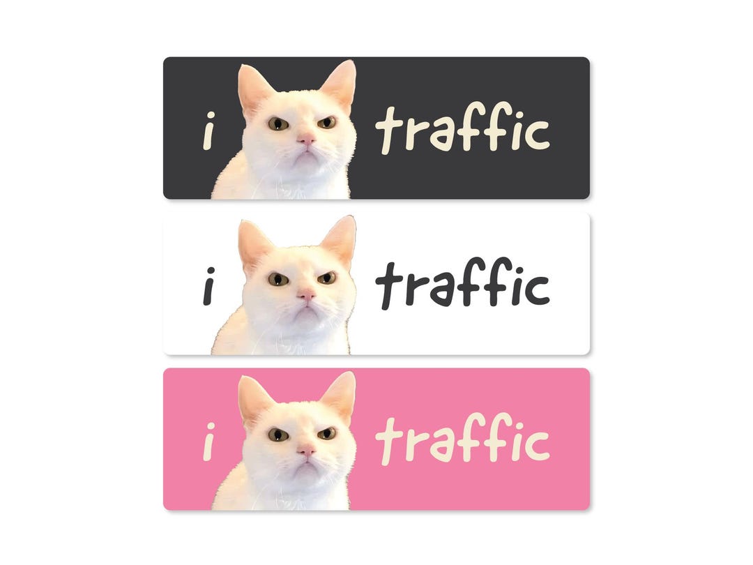 Funny Meme Cat Bumper Sticker "i Hate Traffic" White Vinyl Weatherproof ...
