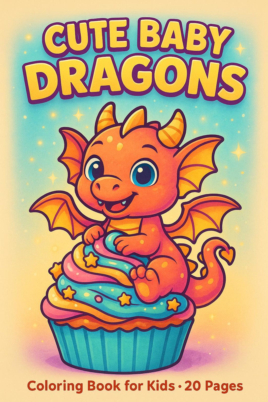 Cute Baby Dragons Coloring Book for Kids – 20 Magical Pages | Adorable ...