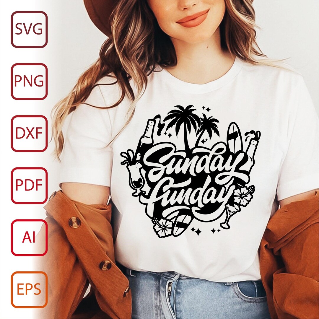 Sunday Funday / SVG / PNG / AI / Pdf / Eps / Printable ...