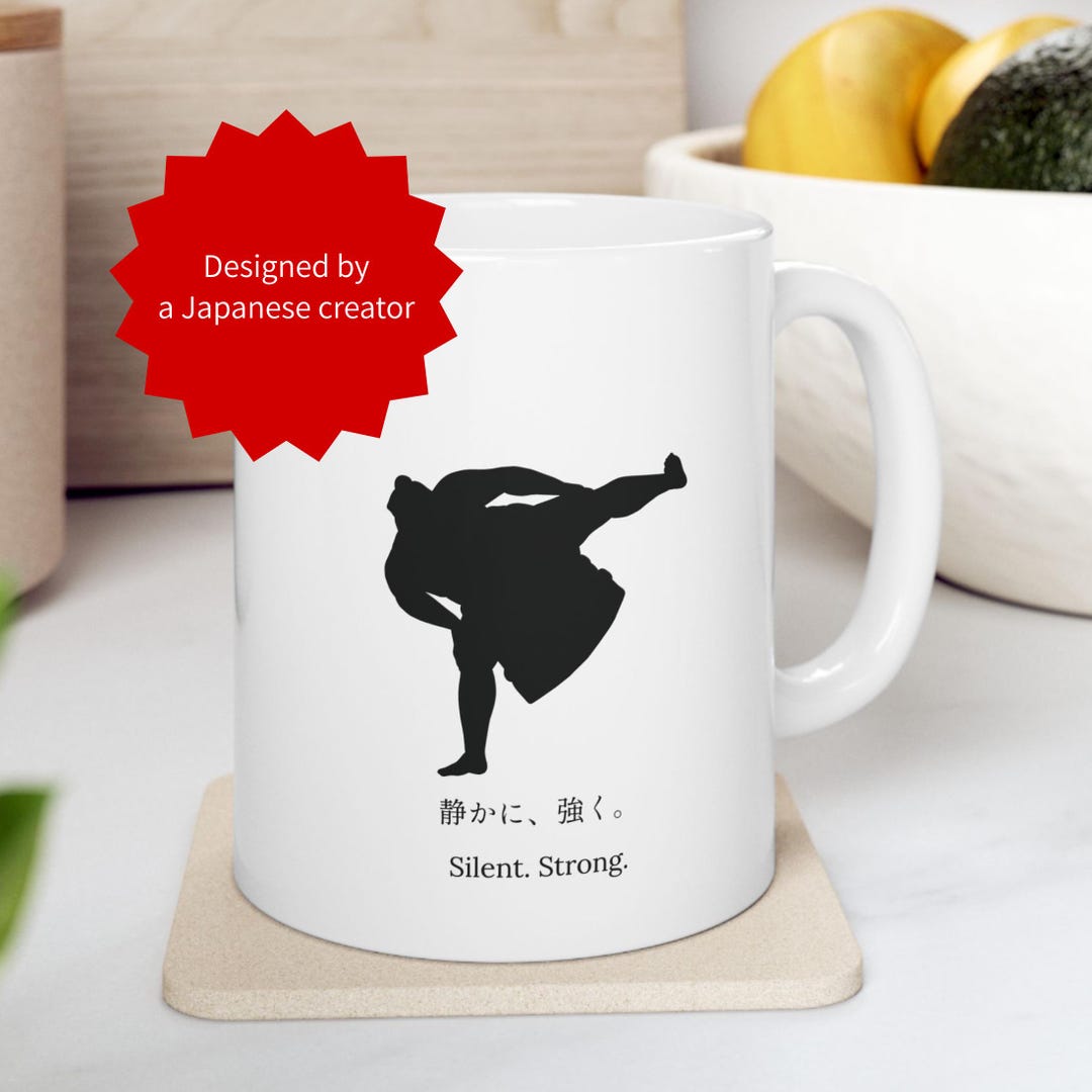 Sumo Mug, Japanese Sumo Wrestler Silhouette, Silent Strong Quote ...
