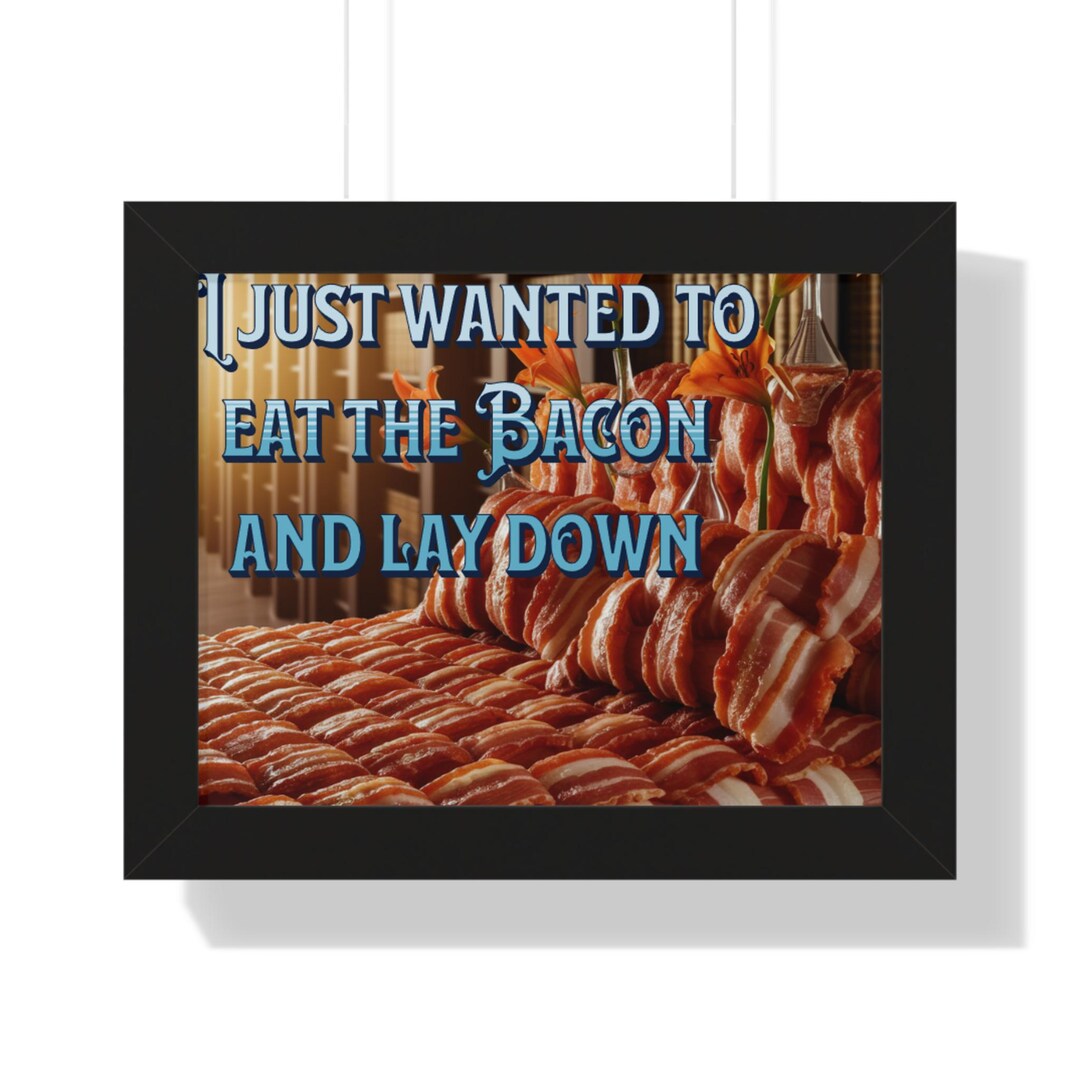 Bacon-themed Wall Art, Humorous Framed Poster for Food Lovers, Kitchen ...