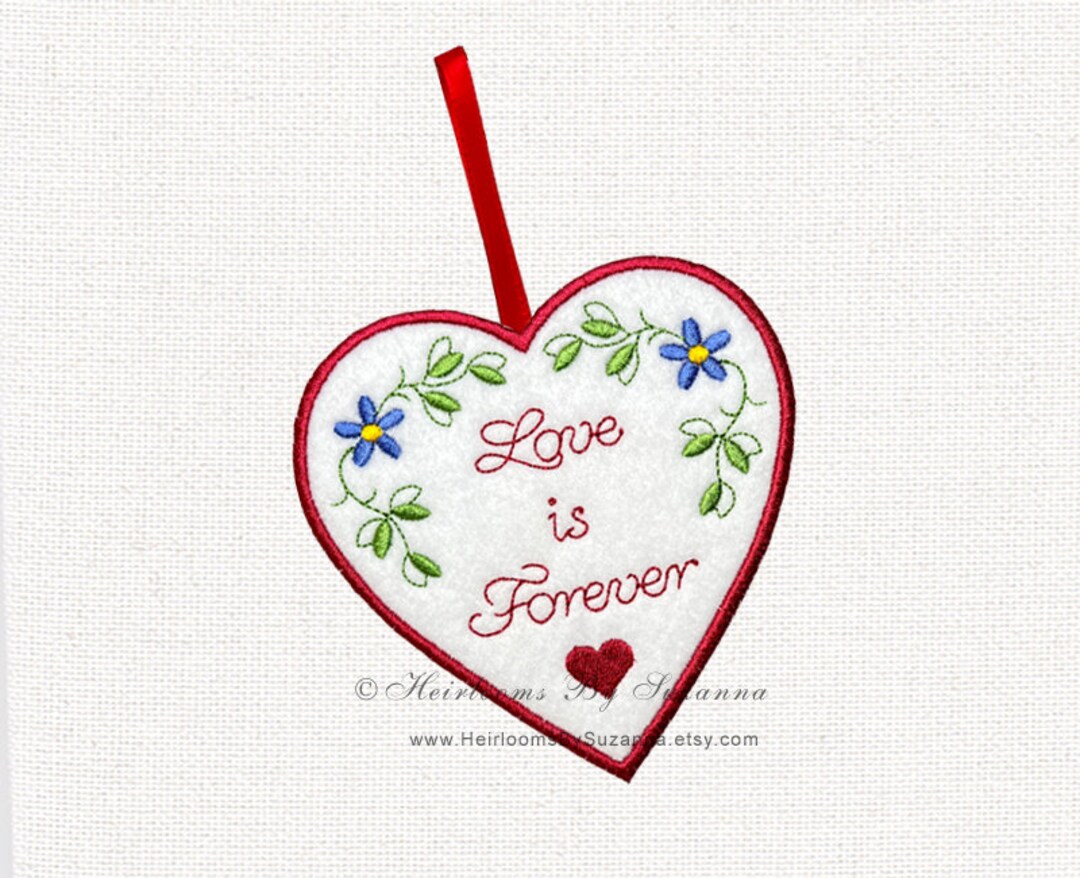 Valentine Heart, Love is Forever Heart Machine Embroidery Design ...