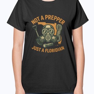 Not a Prepper, Just a Floridian – Black T-shirt Florida - Etsy