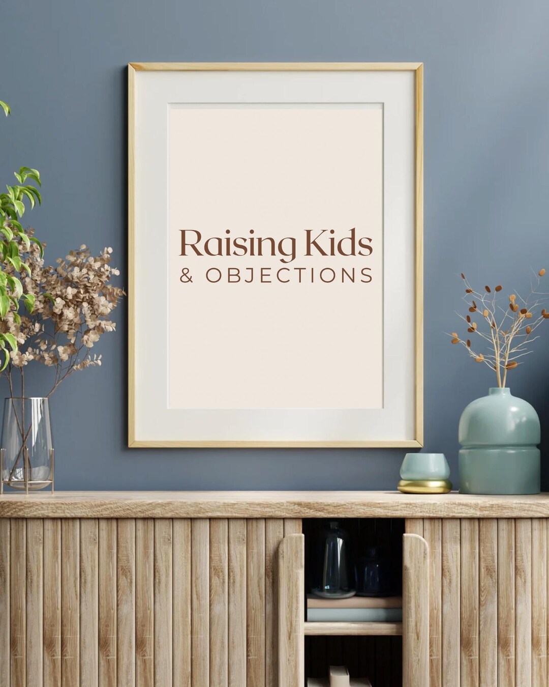 Raising Kids and Objections. –digital Download | Working Mom Wall Art ...