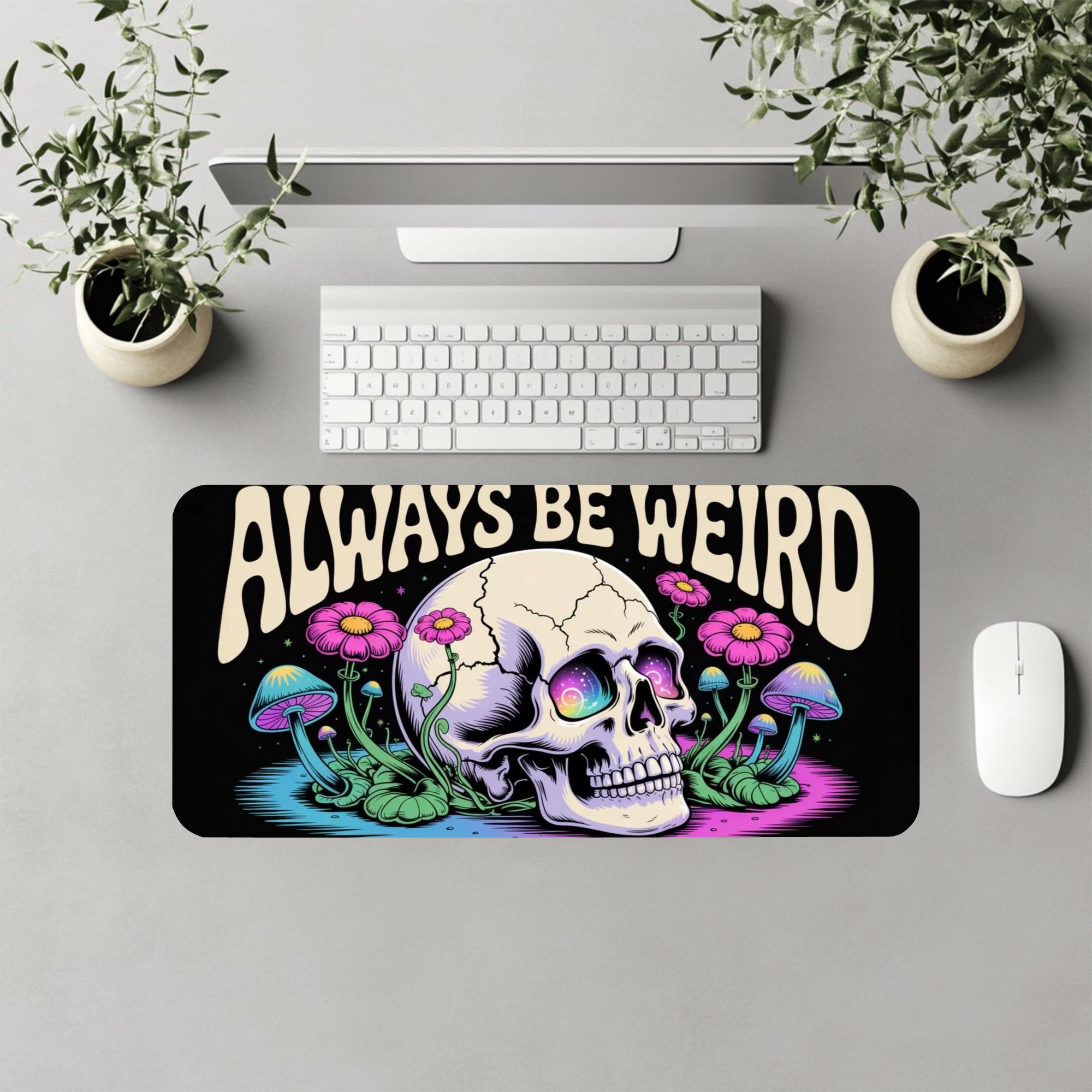 Always Be Weird Desk Mat, Colorful Skull & Flowers, Office Decor, Gamer ...
