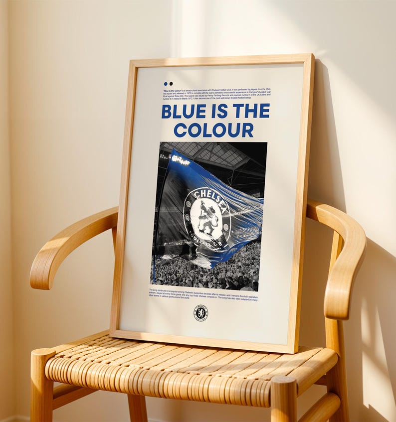 Chelsea Poster, Blue is the Colour Poster, Decor of Chelsea Fun ...