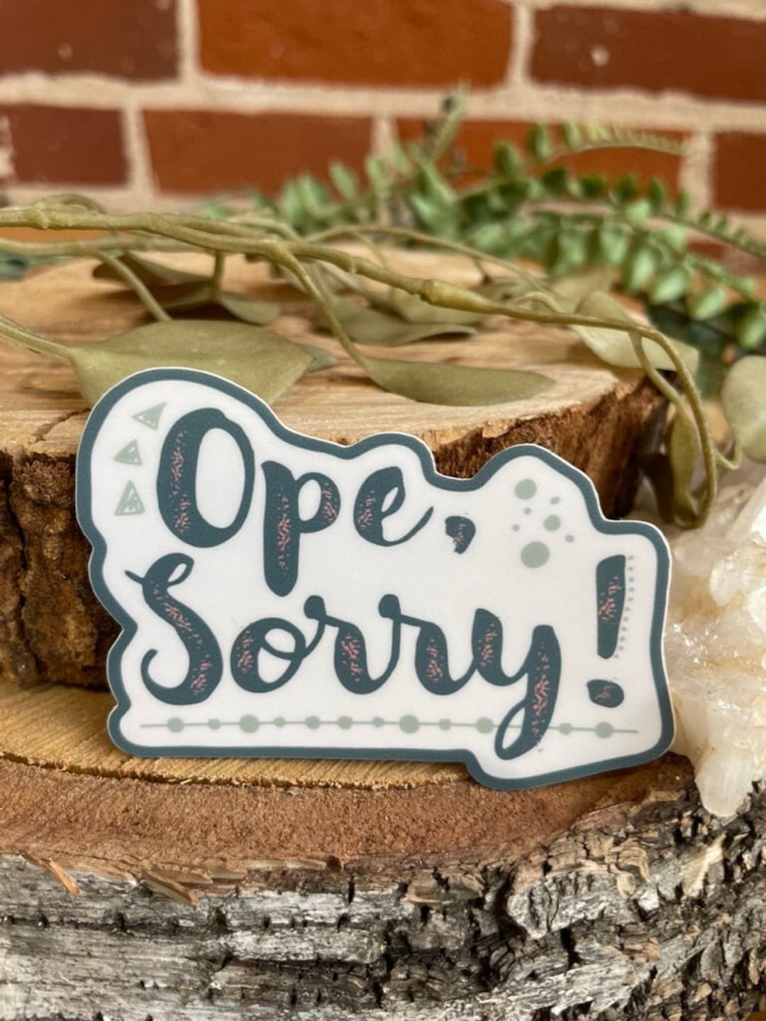 Ope, Sorry Vinyl Sticker | Midwestern Sticker | Midwest Slang Sticker ...