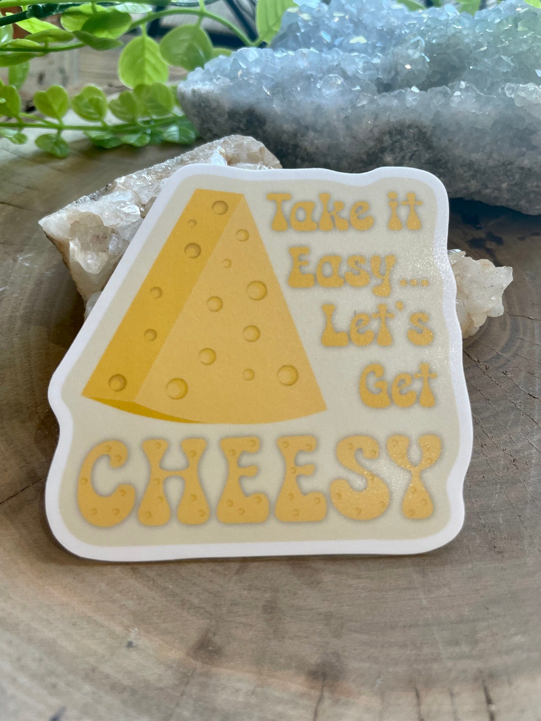 Take It Easy, Let’s Get Cheesy Sticker, Midwest Slang, Midwestern ...