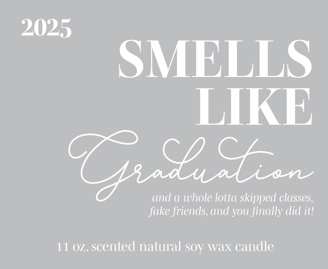Smells Like Graduation Candle Funny Graduation Gift From Mom Class of ...