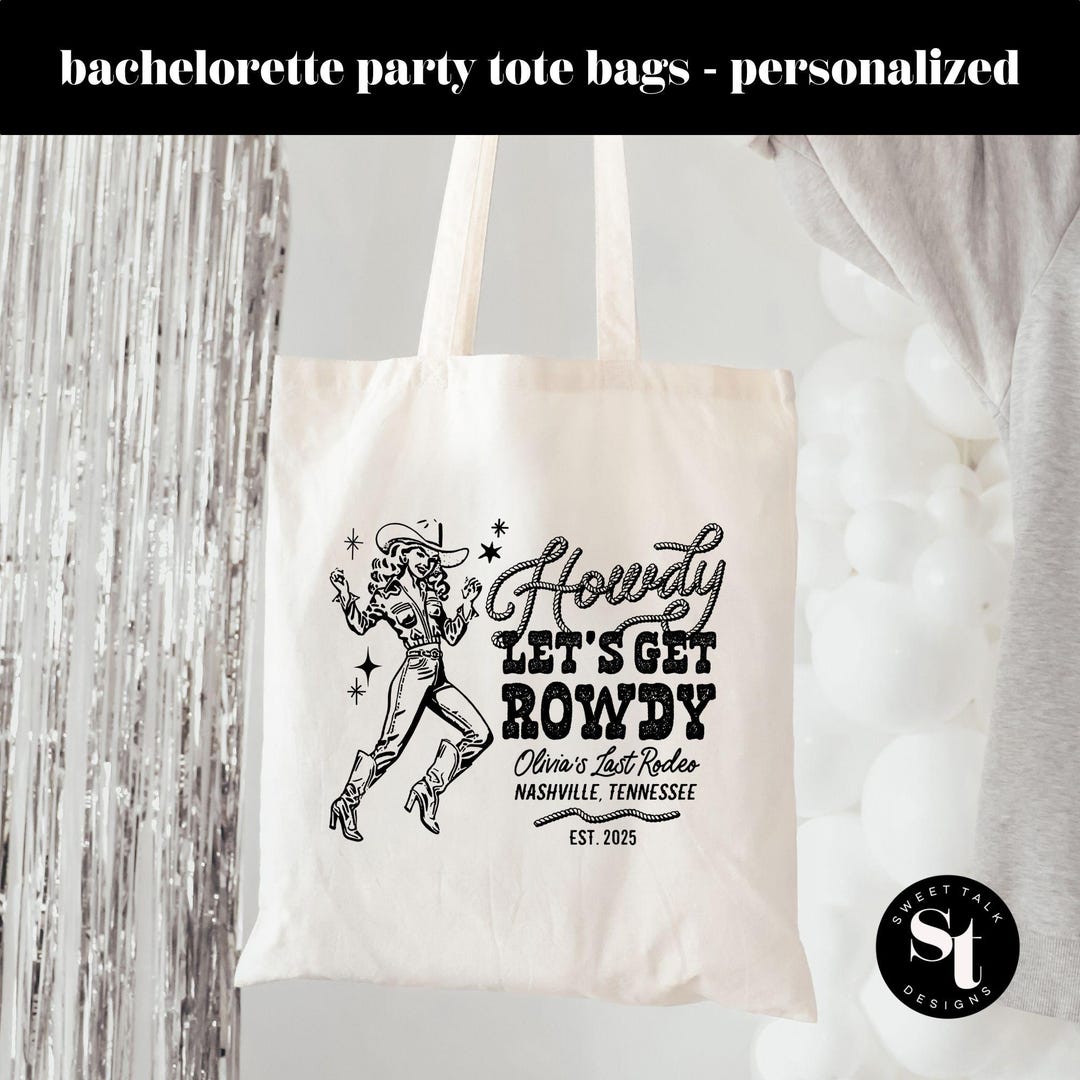 Nashville Bachelorette Tote Bag: Bridal Party Gift, Let's Get Rowdy - Etsy