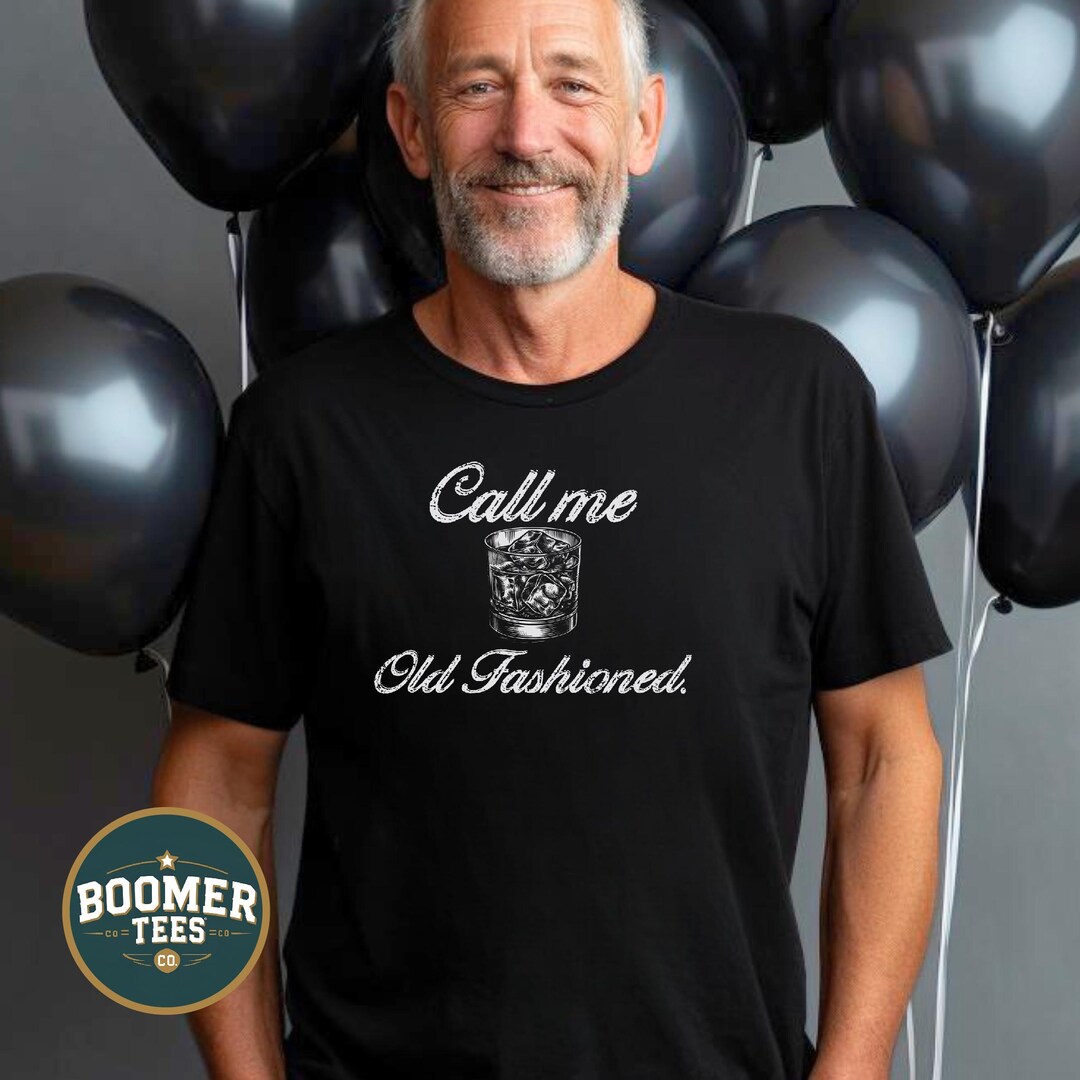 Call Me Old Fashioned Shirt Funny Whiskey Lover Tee With Bourbon Glass ...