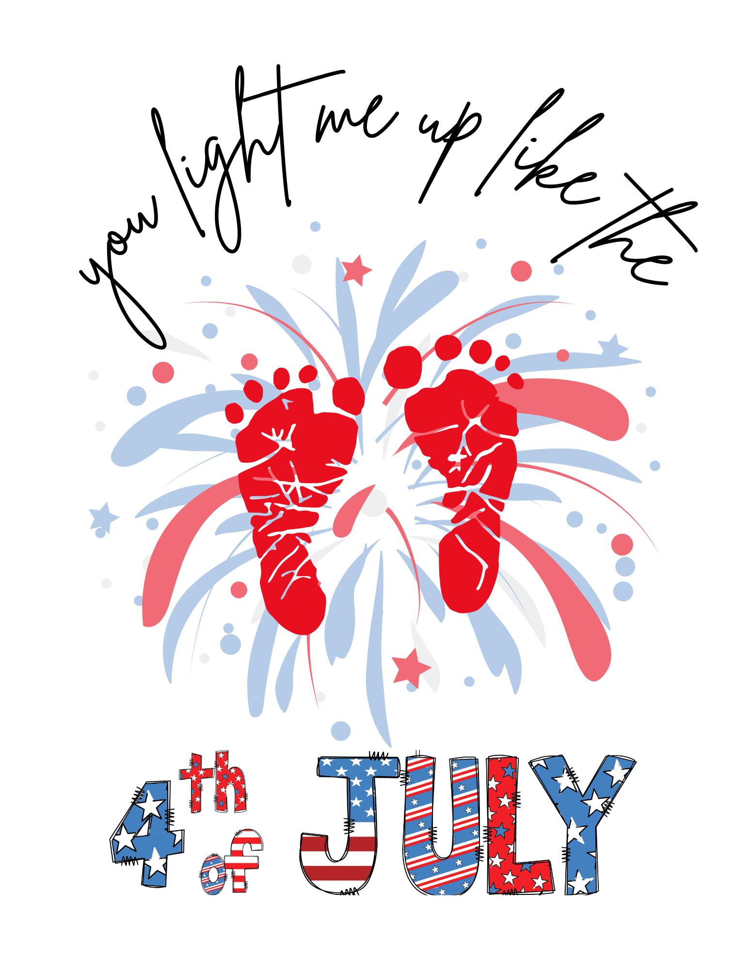 You Light Me up Like the 4th of July – Printable Footprint Firework Art ...