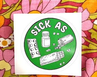 SICK AS Sticker | Green Round Laptop Water Bottle Car Decal, Disability ...